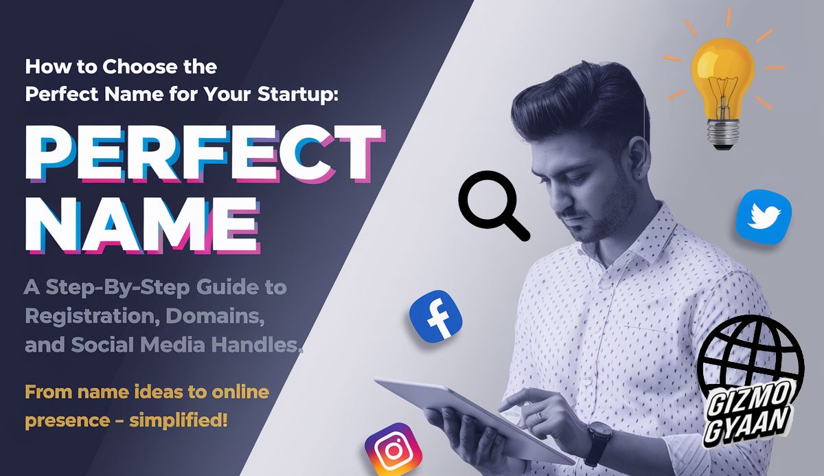 How to Choose the Perfect Name for Your Startup: A Step-by-Step Guide to Registration, Domains ...